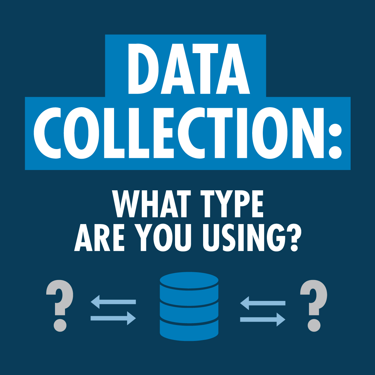 Data Collection: What Type are you Using? - Lundmark