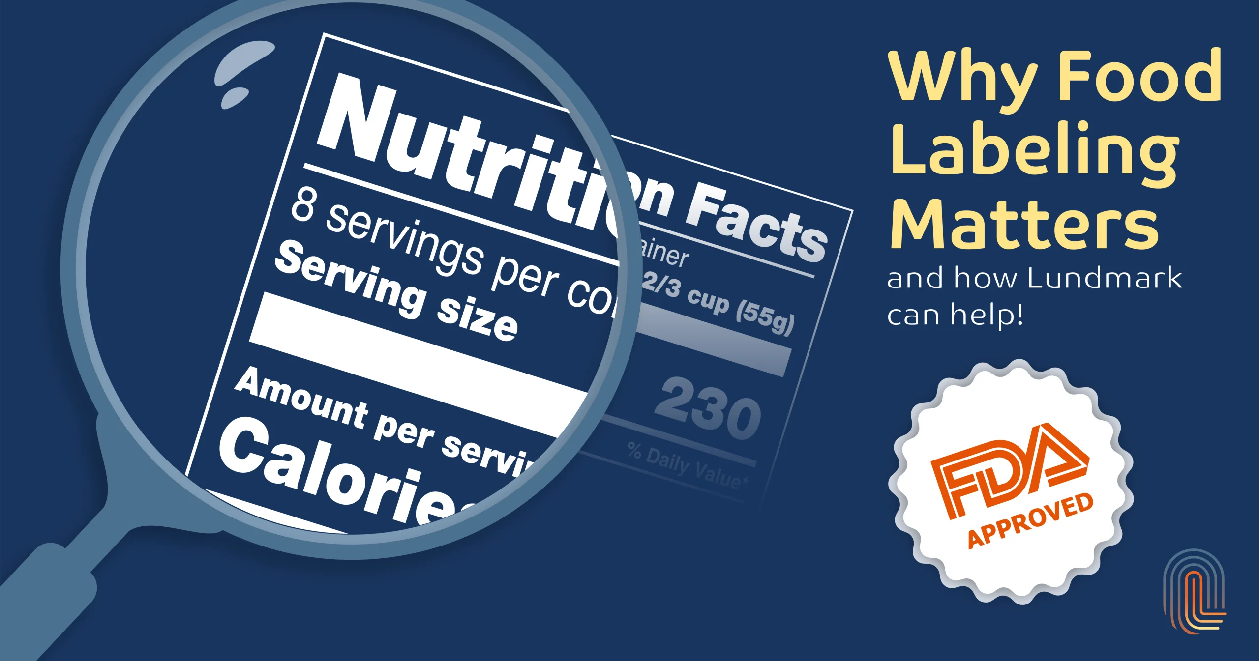 Why Food Labeling Matters and How Lundmark Can Help - Lundmark Advertising