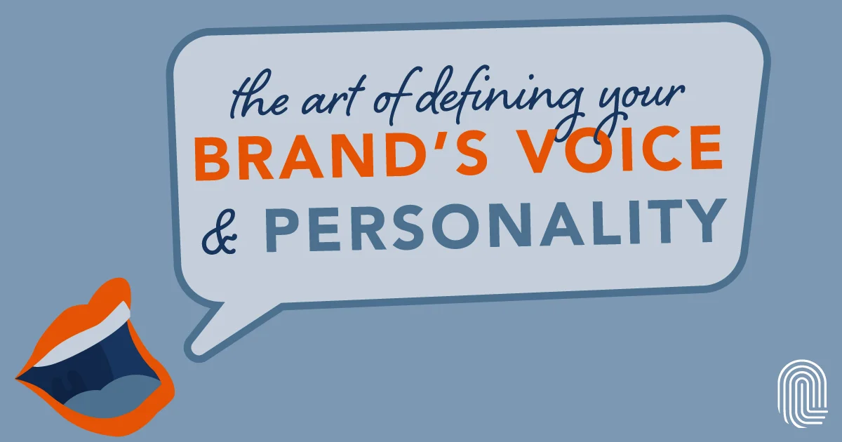 The Art of Defining Your Brand’s Voice and Personality - Lundmark ...